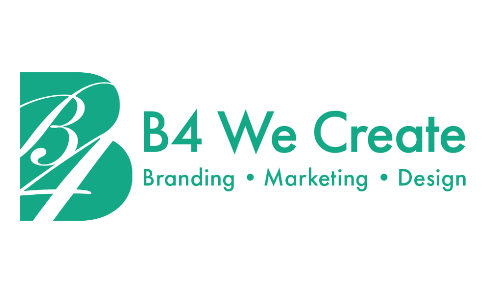 B4 We Create | Brand. Design. Market. Your Business
